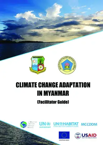 Climate Change Adaptation in Myanmar (Facilitator Guide) | UN-Habitat